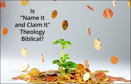 Is “name it and claim it” biblical? – Mark 11:23-24 | NeverThirsty